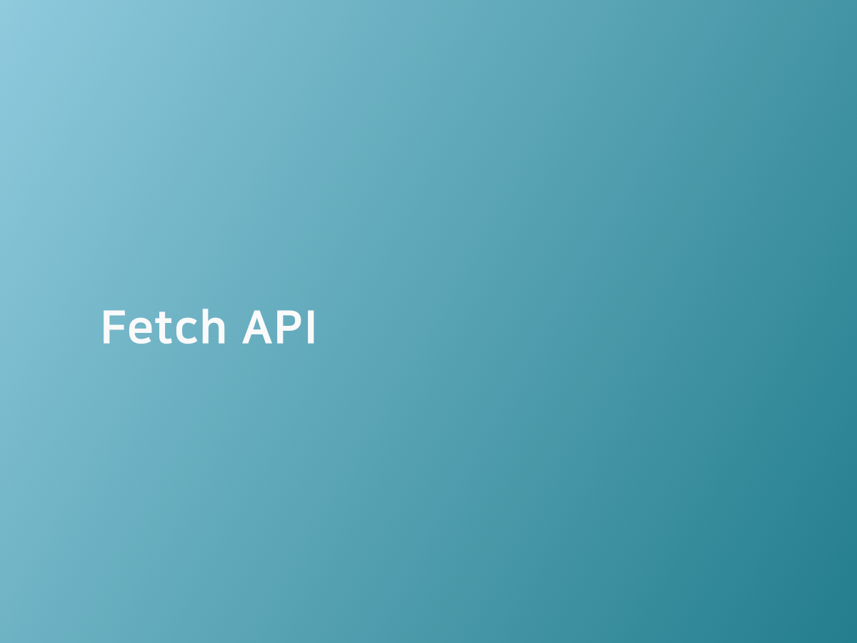 Fetch API | 코드너리