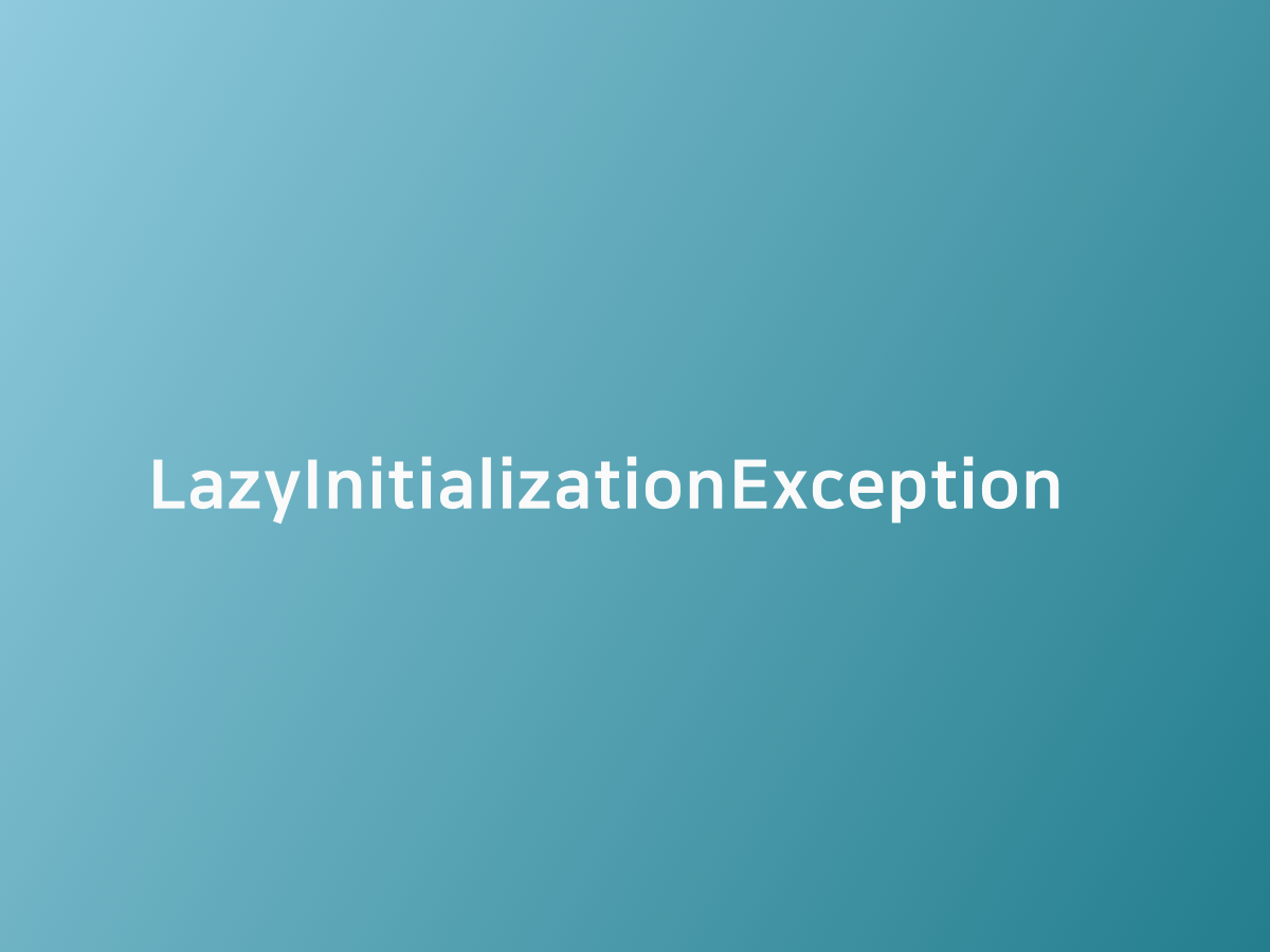LazyInitializationException | 코드너리