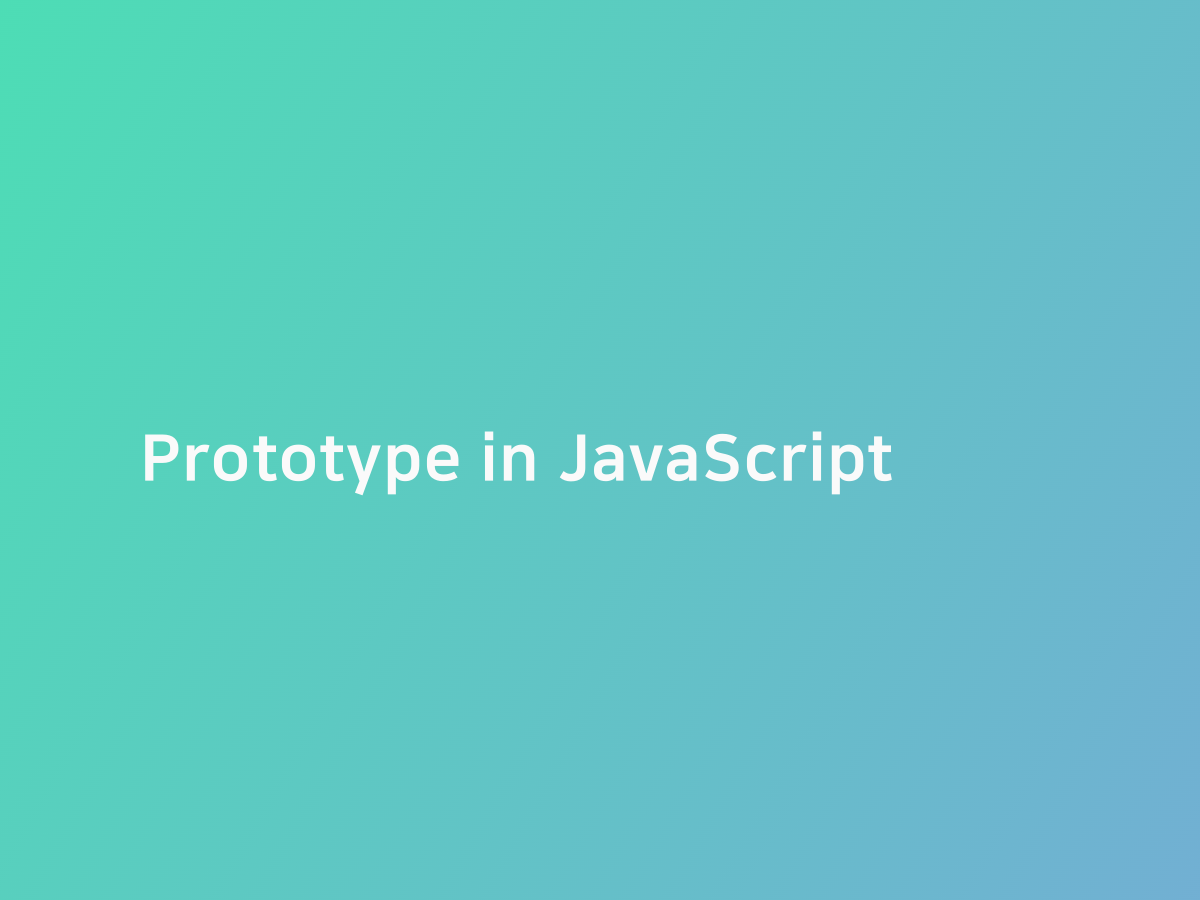 Prototype in JavaScript | 코드너리