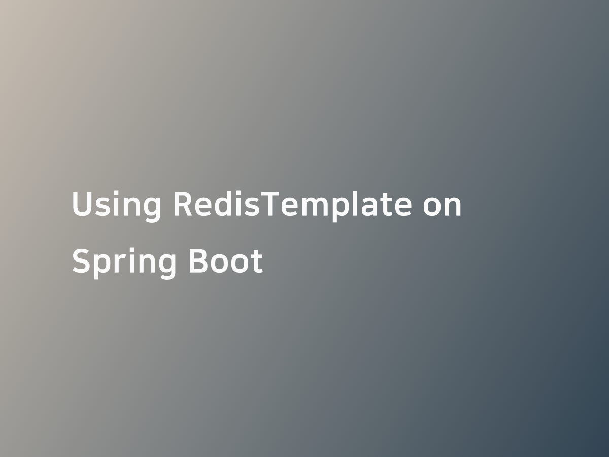 Using RedisTemplate on Spring Boot | 코드너리
