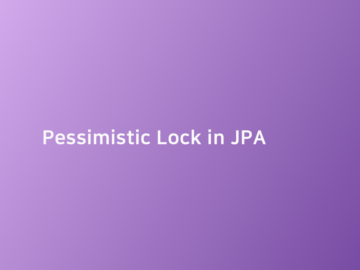 Pessimistic Lock in JPA | 코드너리