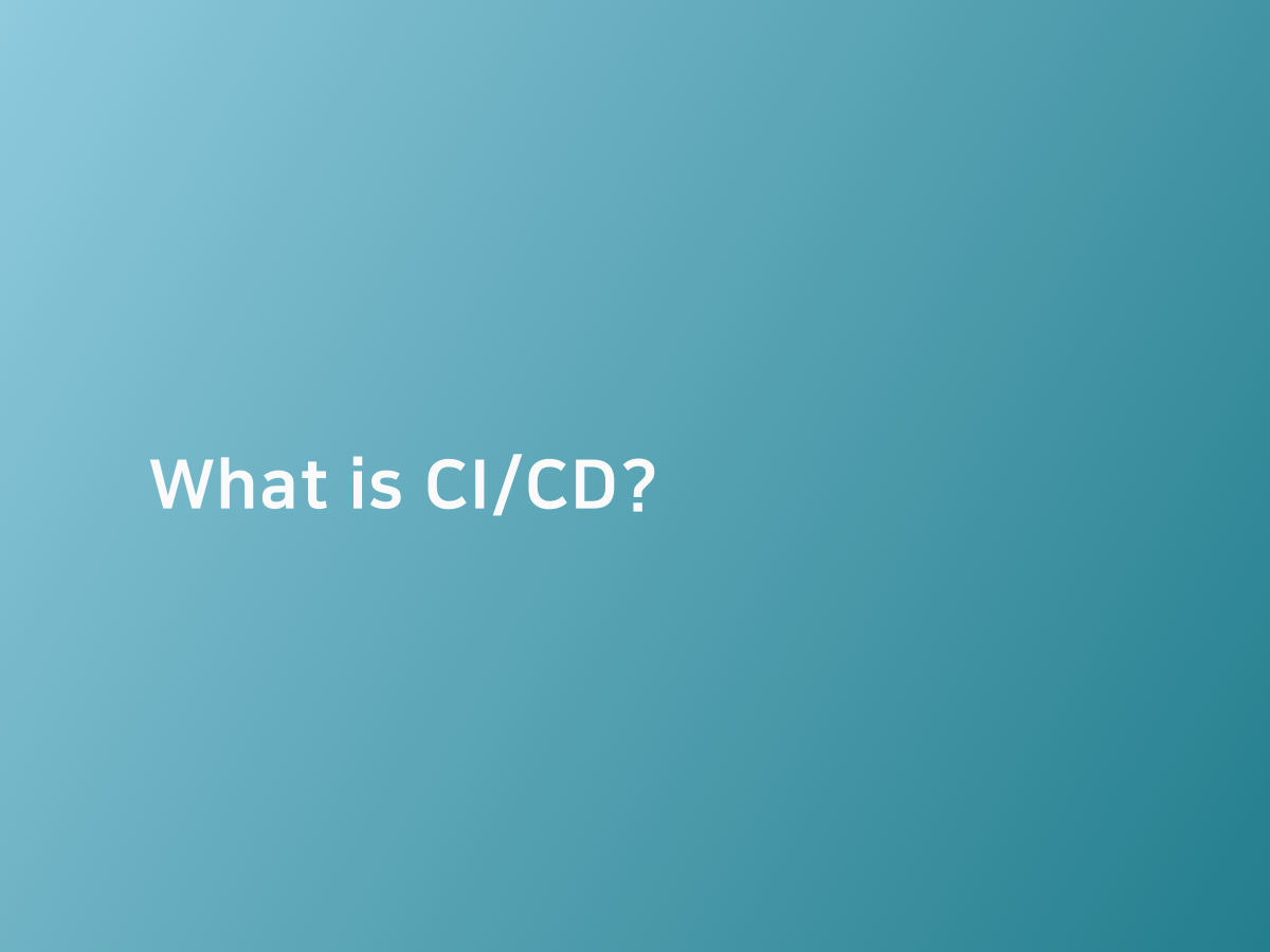 What is CI/CD? | 코드너리