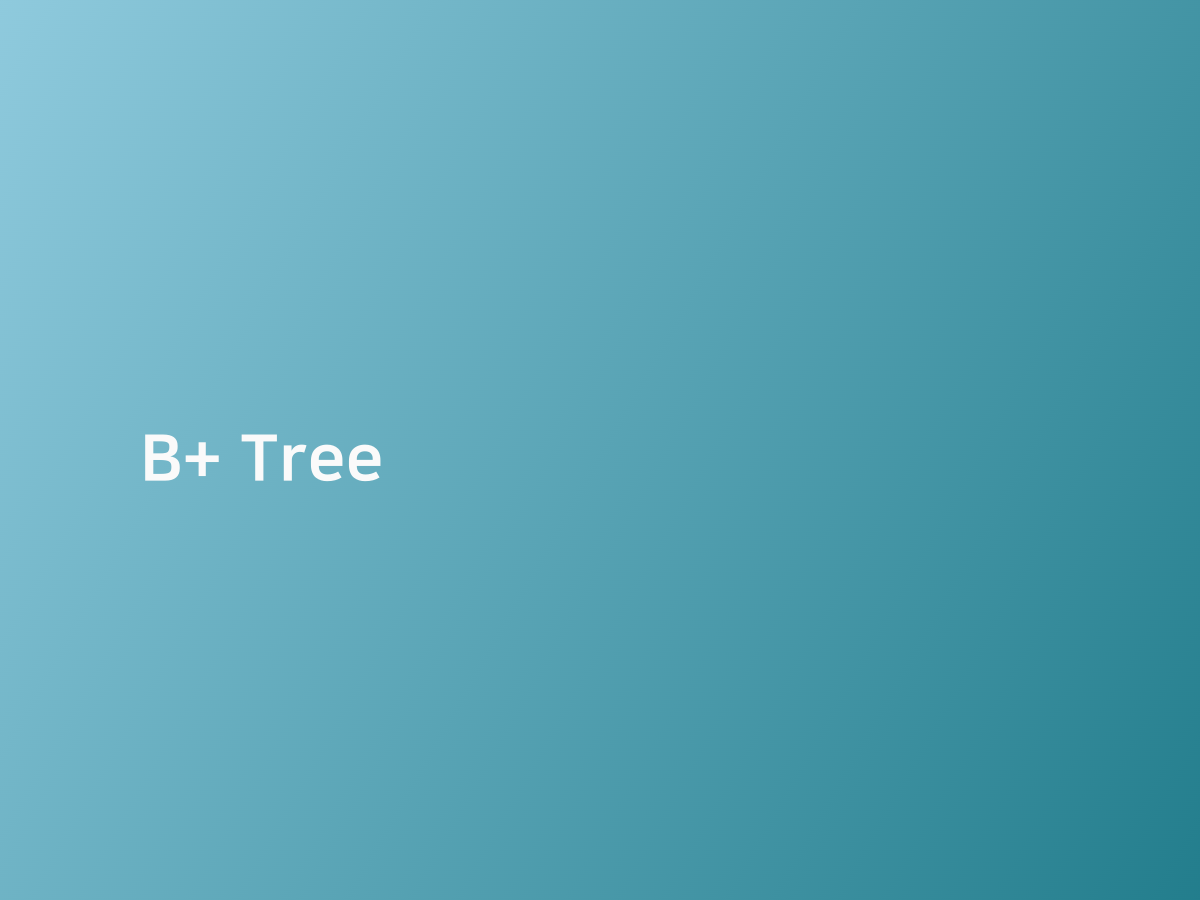 B+ Tree | 코드너리
