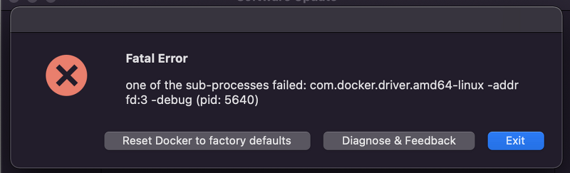 [ docker ] one of the sub-processes failed: com.docker.driver.amd64-linux -addr fd:3 -debug 에러 ...