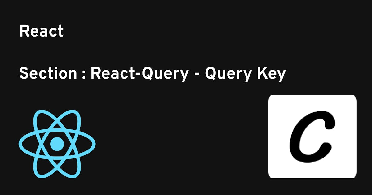 React-Query : Query Key | 코드너리
