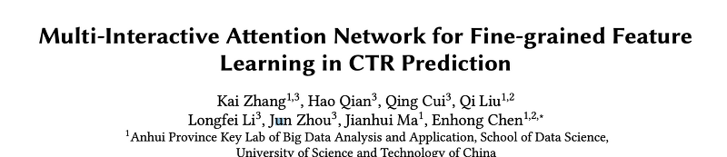 추천 시스템 논문 리뷰 및 정리 - Multi-Interactive Attention Network for Fine-Grained Feature Learning in CTR ...
